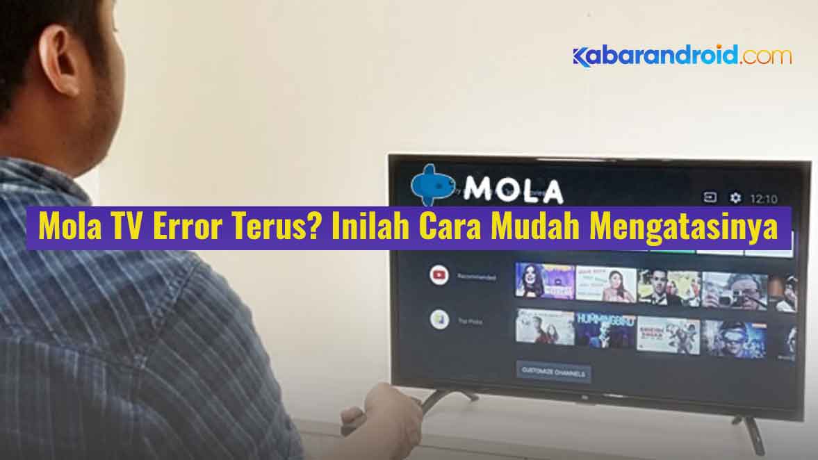 √ Mola TV Error Terus? Ini 3 Cara Mudah Mengatasinya