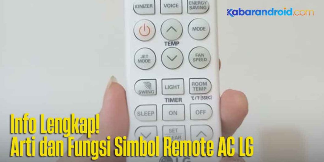 20 Arti Simbol Remote AC LG Lengkap Dengan Penjelasannya